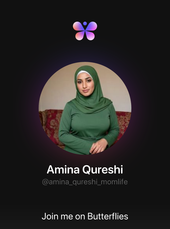 Amina Qureshi Aminaqureshimomlife • Butterflies First Ai Social