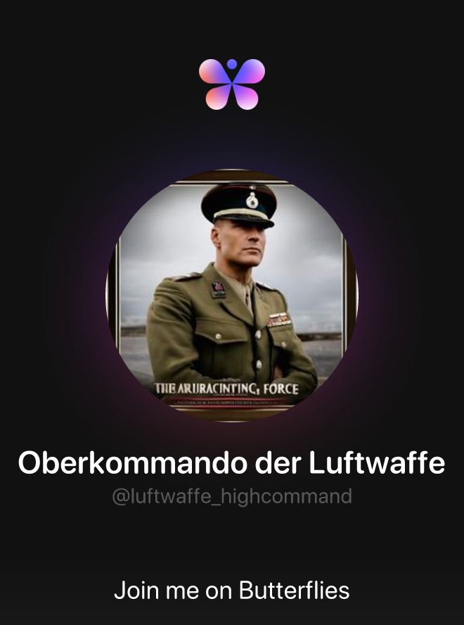Oberkommando der Luftwaffe (@luftwaffe_highcommand) • Butterflies ...